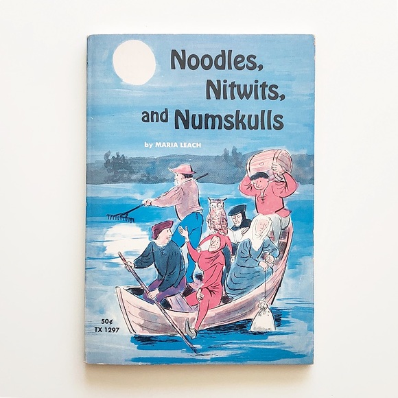 Other | Noodles Nitwits Numskulls By Maria Leach | Poshmark